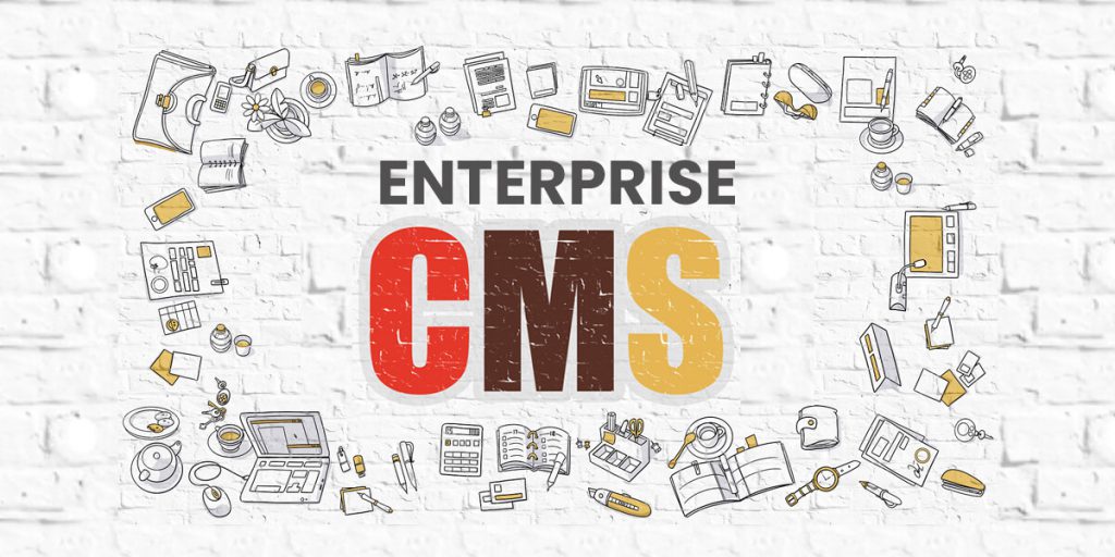 Let’s Run Down to through the Vital Enterprise CMS Features