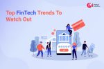 Top 10 FinTech Trends to Look Out for in 2023 and Beyond