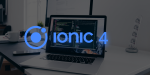What’s New Features Announced in Ionic 4