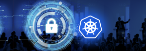 Top Considerations to Increase Kubernetes Security