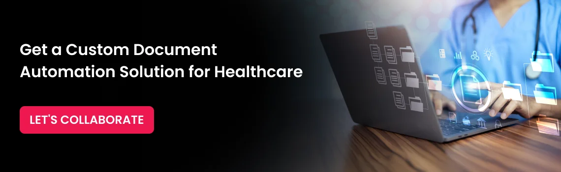 Document Automation for Healthcare: Use Cases & Benefits